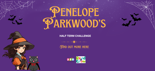 Penelope Parkwood’s Half Term Challenge – Parkwood Schools Association
